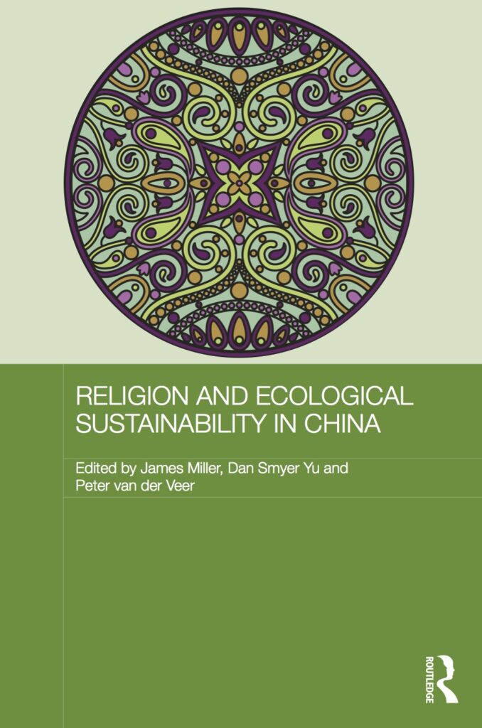 Religion and Ecological Sustainability in China – James Miller